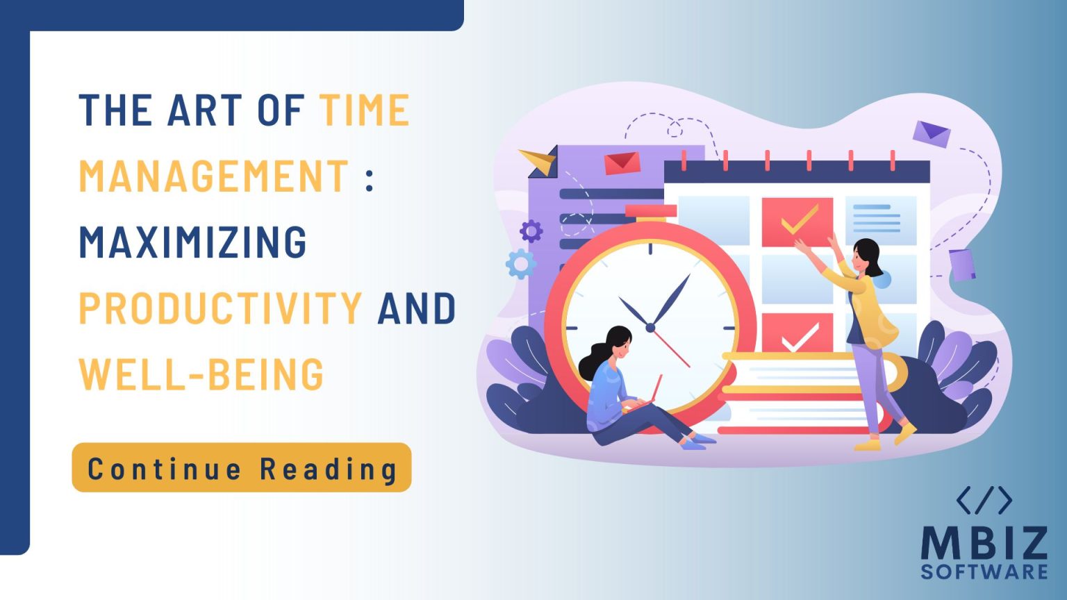 The Art of Time Management | Boost Productivity & Enhance Well-being